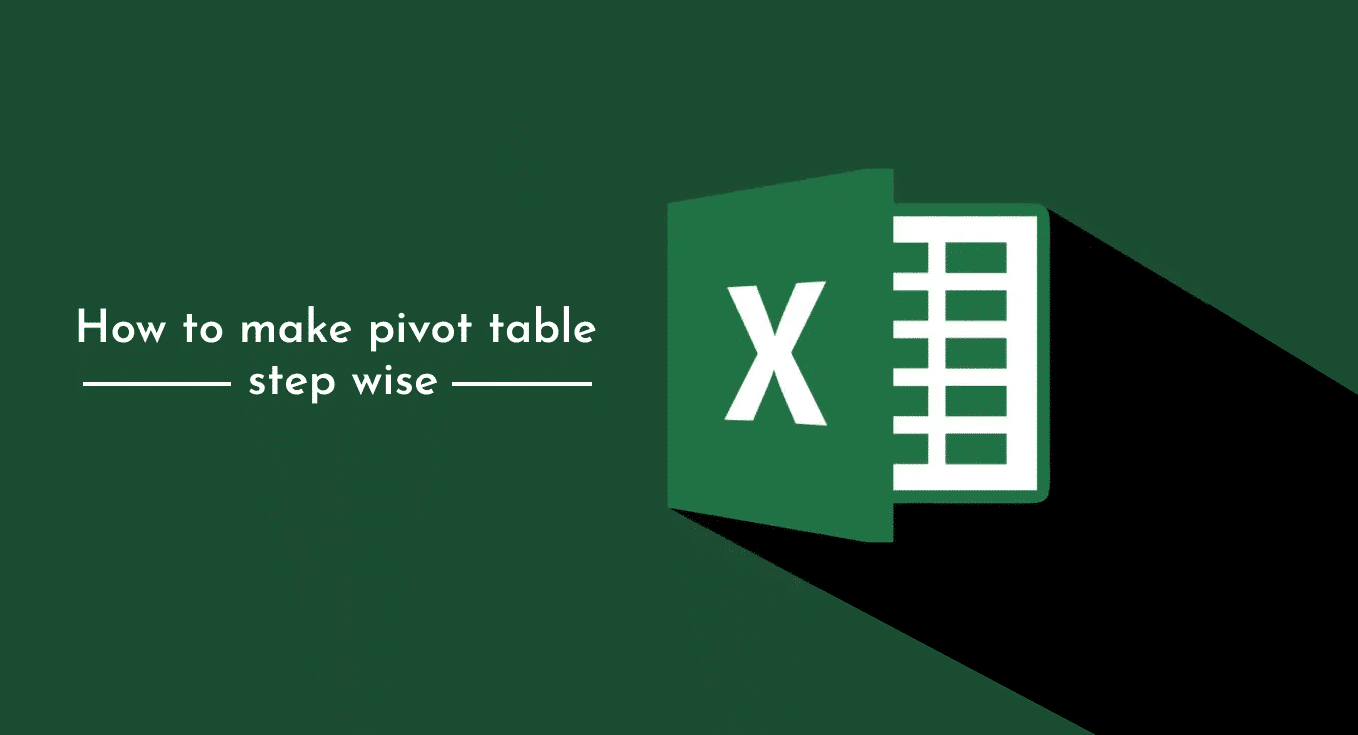 How To Create A Pivot Table In Microsoft Excel