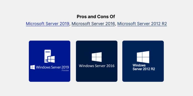 Windows Server 2012, 2016 & 2019: Pros, Cons & Upgrade Guide