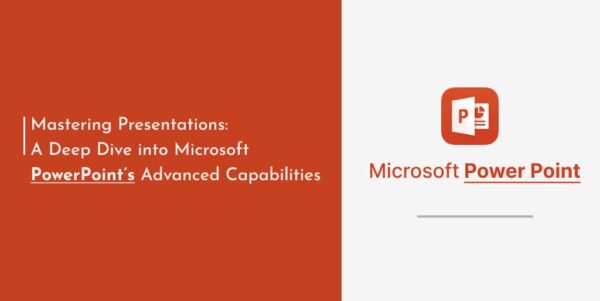 Mastering Presentations: A Deep Dive into Microsoft PowerPoint’s ...