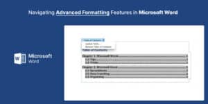 Navigating Advanced Formatting Features in Microsoft Word - Indigo Software