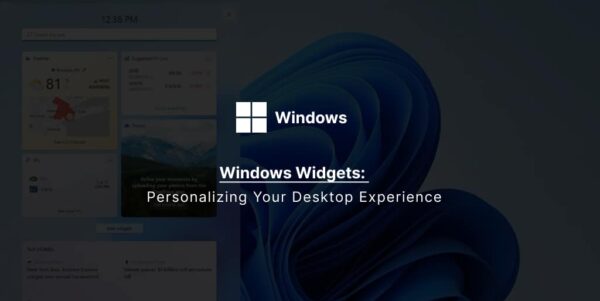 Windows Widgets: Personalizing the Desktop Experience - Indigo Software
