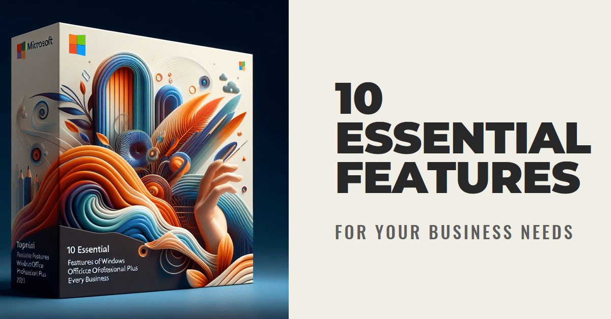 10 Powerful Features of Windows Office Professional Plus